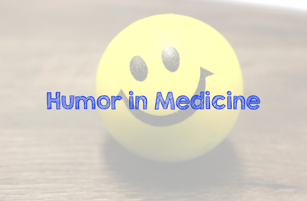 Humor in Medicine - EM Over Easy